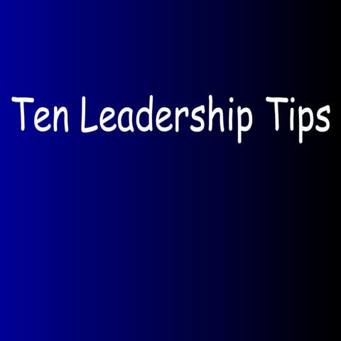 10 Leadership Tips | PPT