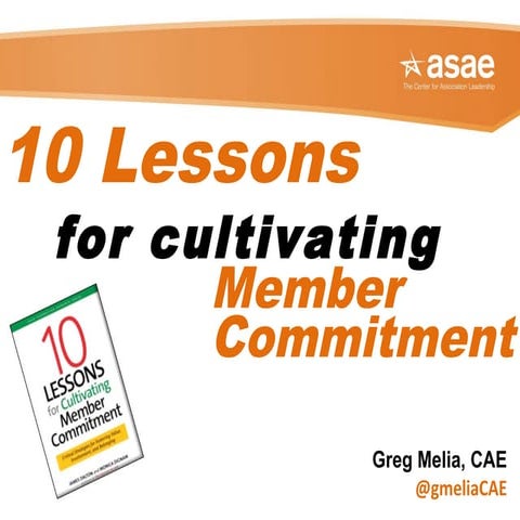 Ten lessons for membership commitment | PPT