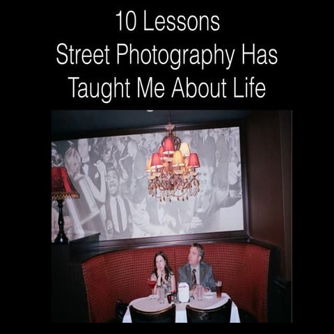 10 Lessons Street Photography Has Taught Me About Life | PDF