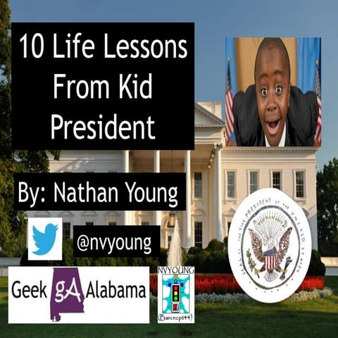10 Life Lessons From Kid President | PPTX