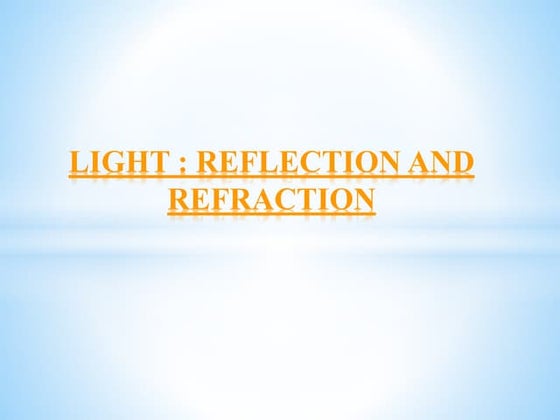 Light Reflection And Refraction Class 10 Physics Complete Pptx Physics Science