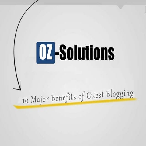 10 major benefits of guest blogging | PPT