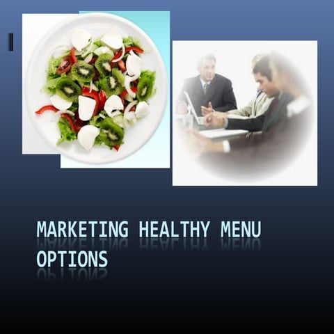 10 marketing healthy menu options | PPT