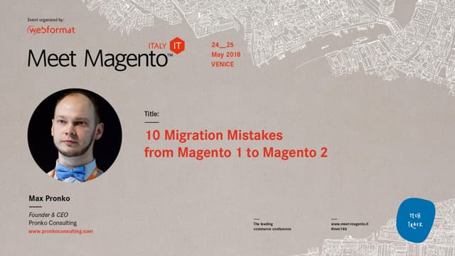 Max Pronko 10 Migration Mistakes From Magento 1 To Magento 2 Ppt