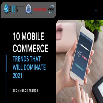 10 mobile commerce trends that will dominate 2021 | PPT
