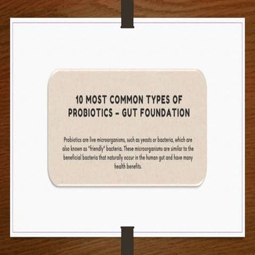 10 Most Common Types of Probiotics – Gut Foundation.pptx