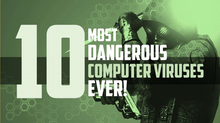 10 Most Dangerous Computer Viruses Ever!
