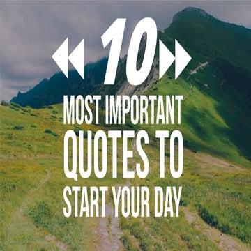 10 Most Important Quotes to Start Your Day | PDF