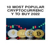 10 Most Popular Cryptocurrency To Buy 2022 | PDF