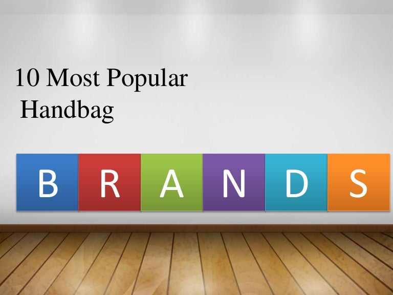 10 Most Popular Handbag Brands 10-most-popular-handbag-brands