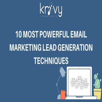 10 Most Powerful Email Marketing Lead Generation Techniques.pdf