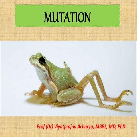 Mutation by Prof V P Acharya, Biochemistry, KIMS Bhubaneswar | PPTX