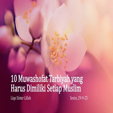 10 Muwashofat Tarbiyah yang Harus Dimiliki Setiap Muslim.pptx