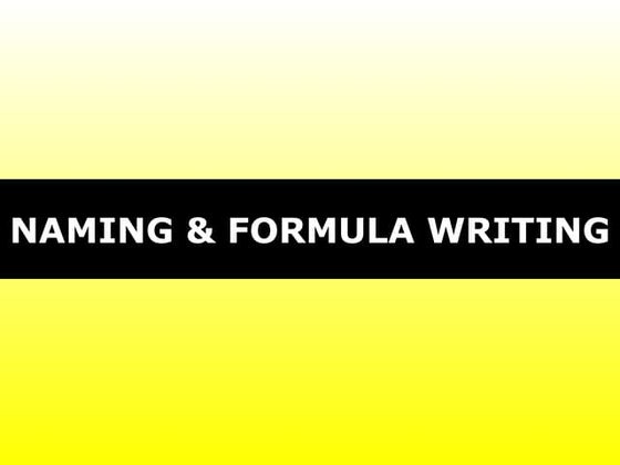 Writing and Naming formula | PPTX | Chemistry | Science