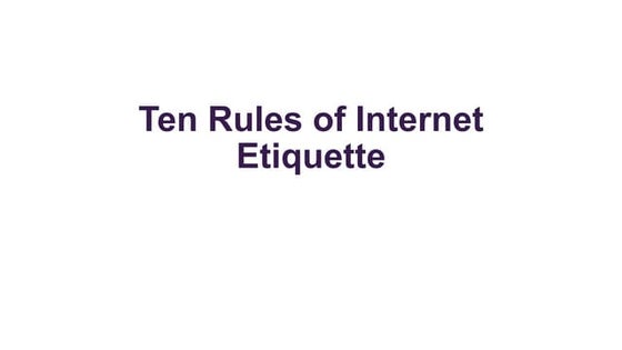 INTERNET ETIQUETTE AND NETIQUETTE | PPT