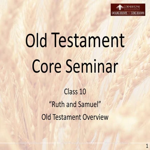 Session 10 Old Testament Overview - Ruth and I & II Samuel | PPTX