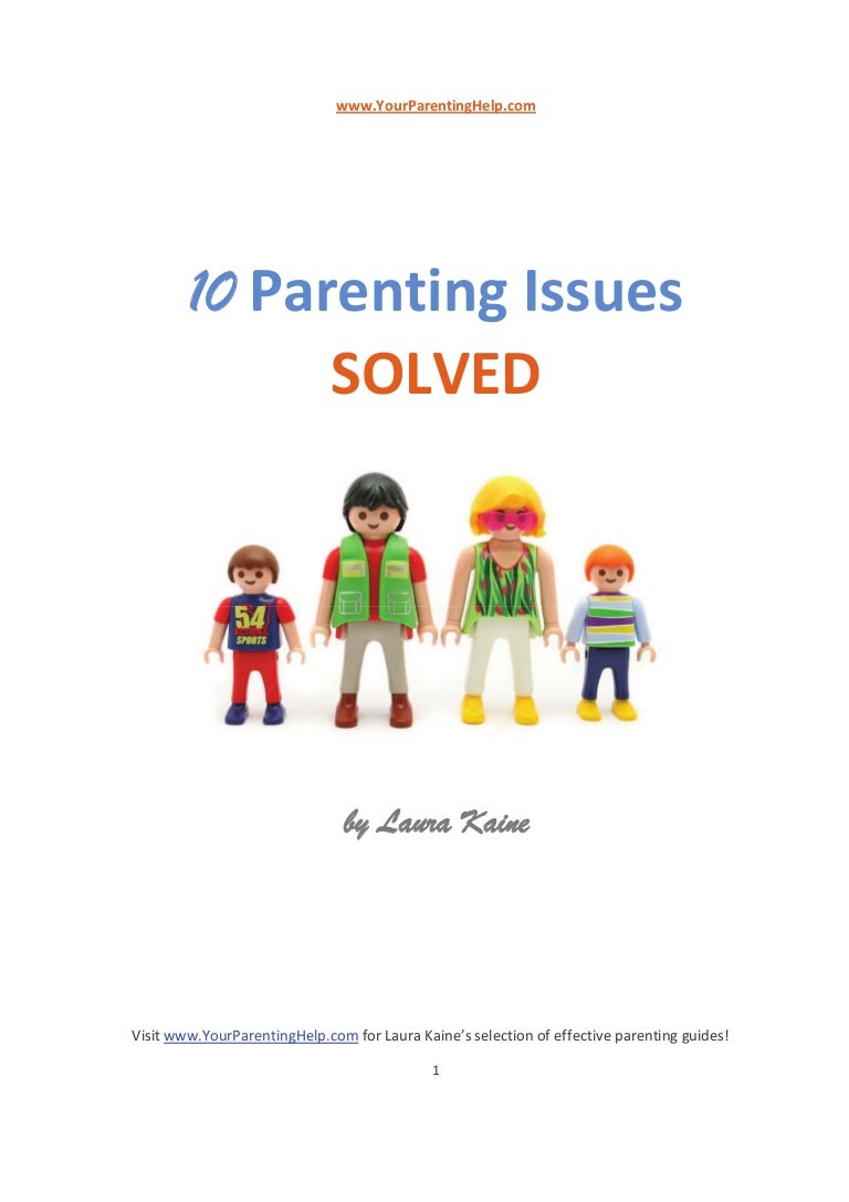 10 parenting Issues Solved 10 parenting Issues Solved