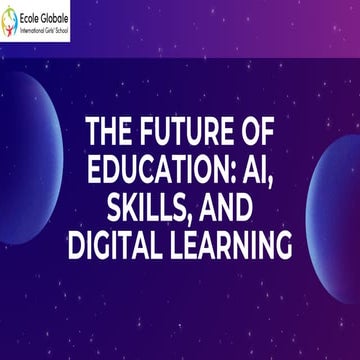 The Future of Education: AI, Skills, and Digital Learning | PDF