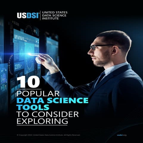 10 POPULAR DATA SCIENCE TOOLS TO CONSIDER EXPLORING | PDF