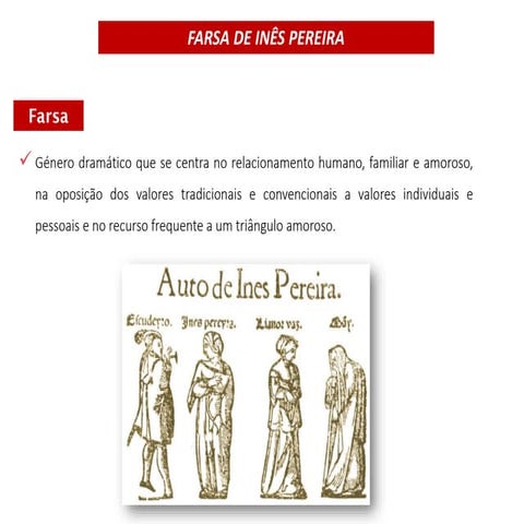 Resumo da Farsa de Inês Pereira, focando os vários cómicos | PPTX