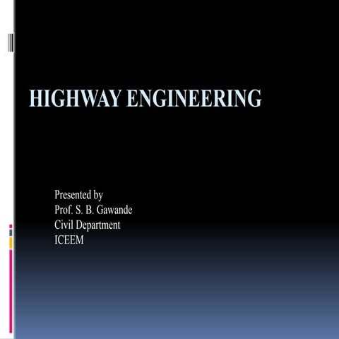 CIVIL ENGINEERING PPT PRESENTATION ON HIGHWAY ENGINEERING | PPTX