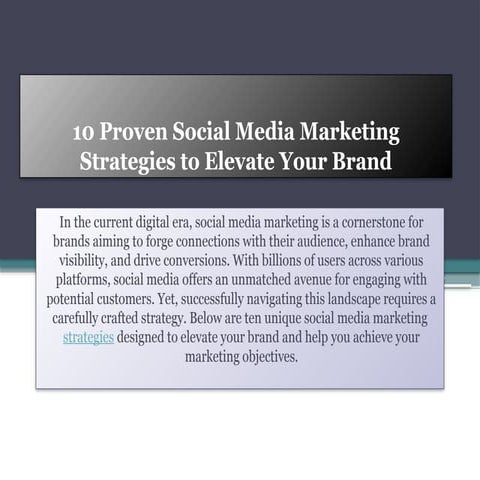 10 Proven Social Media Marketing Strategies to Elevate Your Brand.pptx