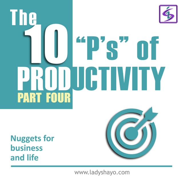 The 10 P's of Productivity - Part 4 | PDF