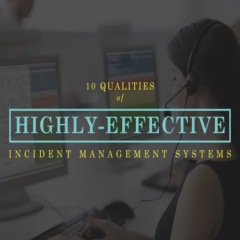 10 Qualities of Highly-Effective Incident Management Systems | PDF