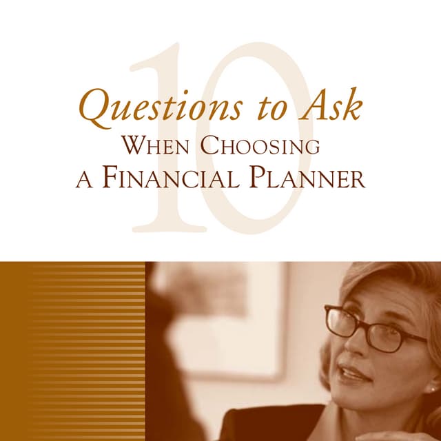 10 Questions to Ask when Choosing a Financial Planner | PDF