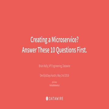 2016 10 Questions You Should Answer Before Building A New Microservice Ppt 