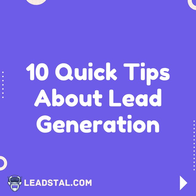 10 Quick Tips About Lead Generation | PPT