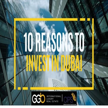 10 REASONS TO INVEST IN DUBAI. | PPTX