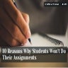 10 Reasons Why Students Won't Do Their Assignments.pptx