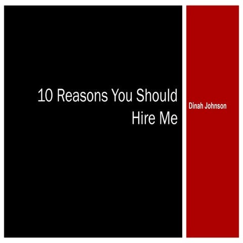 10 Reasons Why You Should Hire Me | PPT