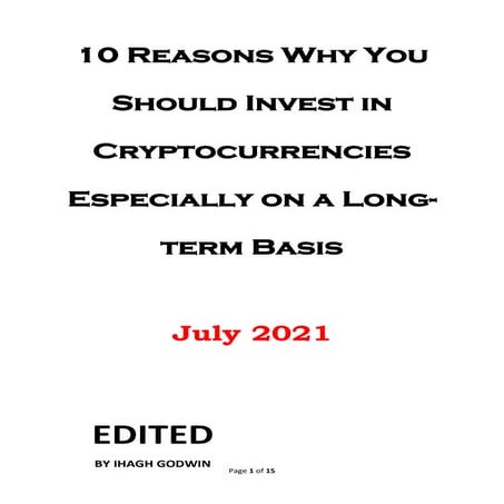 10 Reasons Why You Should Invest in Cryptocurrencies Especially on a ...