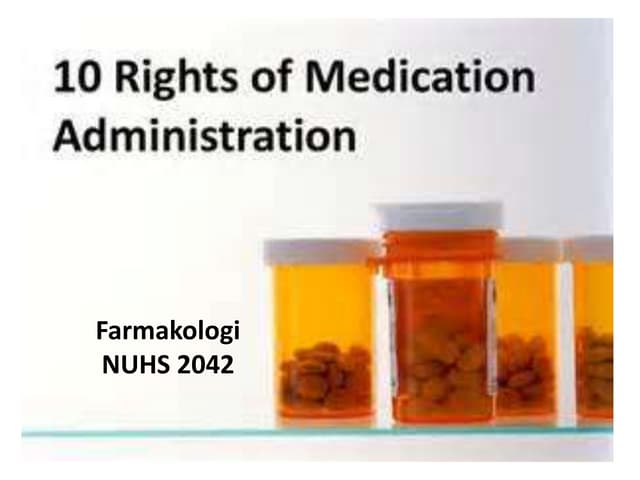 10 rights of medication administration | PPTX