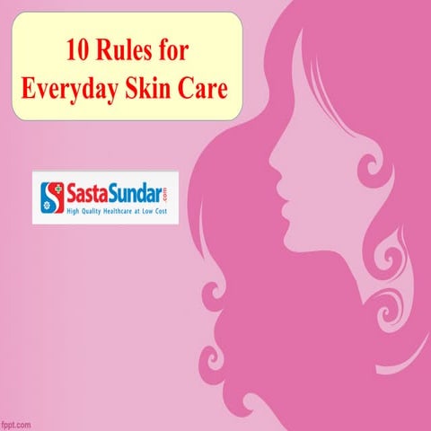 10 Rules For Everyday Skin Care | PPT