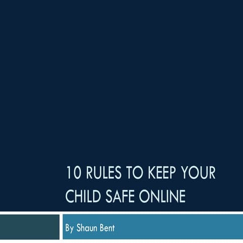 10 Rules To Keep Your Child Safe | PPT