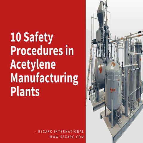 10 Safety Procedures in Acetylene Manufacturing Plants | PDF