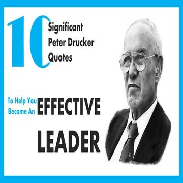 10 Significant Peter Drucker Quotes To Help You Become An Effective ...