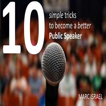10 simple tricks to become a better public speaker | PPTX