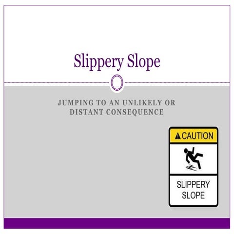 Critical Thinking: Slippery slope | PPTX