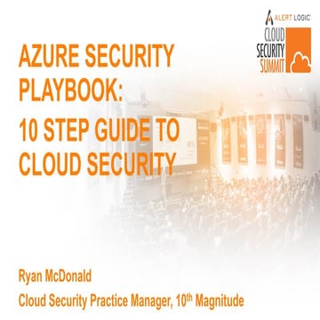10 Step Guide to Cloud Security - 10th Magnitude - CSS Dallas Azure | PPT