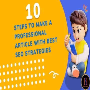 10 Steps To Make A Professional Article With Best SEO Strategies.pdf
