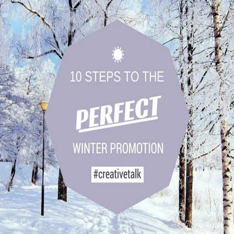 10 STEPS TO THE THE PERFECT WINTER PROMOTION | PPTX