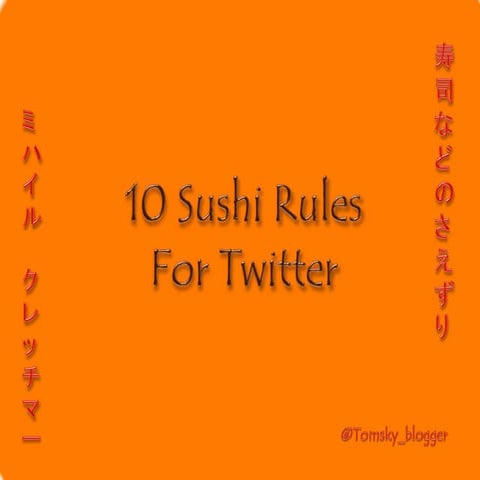 10 Sushi Rules for Twitter | PPT