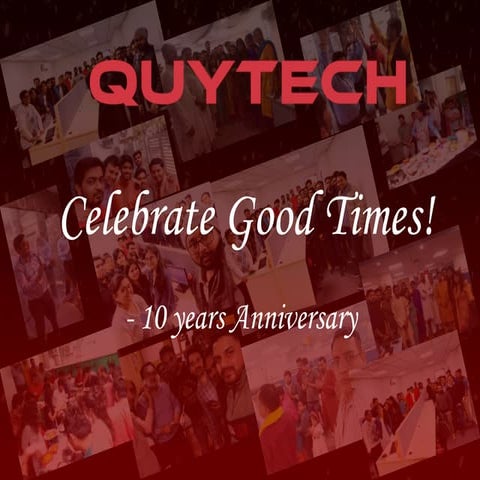 Quytech Celebrating 10 Years of Innovation, Excellence, and Trust | PPTX