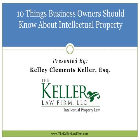 10 Things Business Owners Should Know About Intellectual Property | PPT