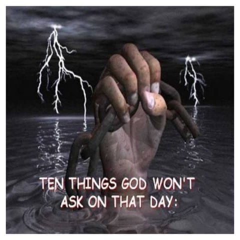 10 things god won't ask you on the last day | PPT