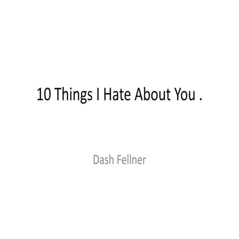 10 Things I Hate About You | PPTX
